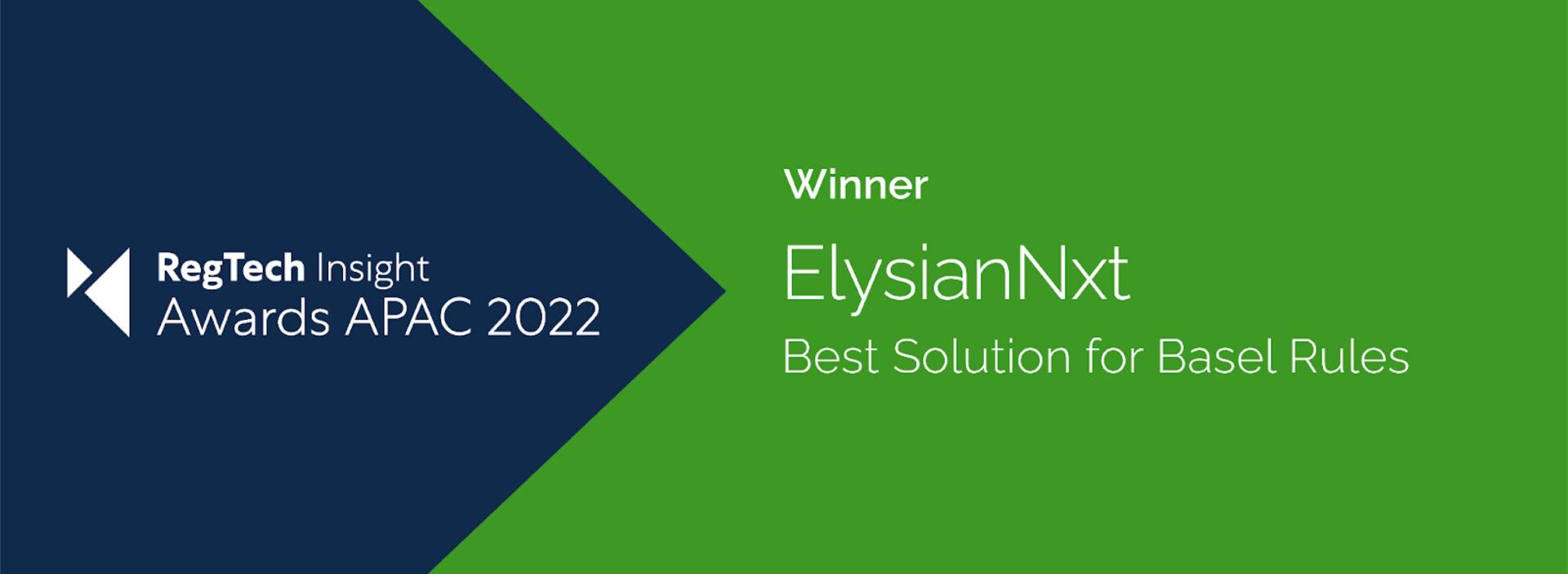 ElysianNxt Wins Basel Award at the RegTech Insight APAC Awards 2022 - ElysianNXT
